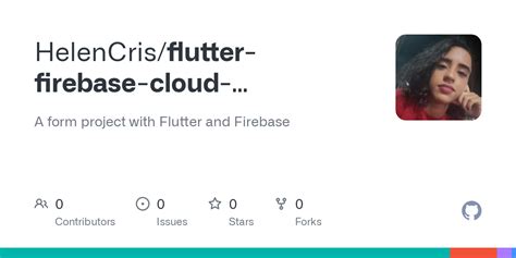 github helencris flutter firebase cloud messaging a form project