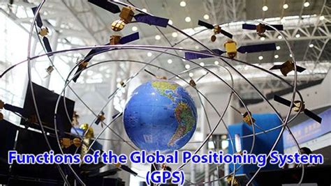 Functions Of The Global Positioning System GPS OMG Solutions