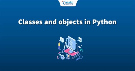 Classes And Objects In Python Shiksha Online