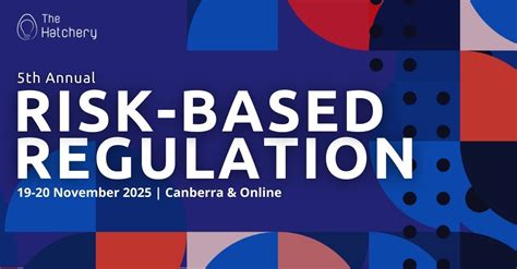 Risk Based Regulation Conference The Hatchery The Hatchery Hub