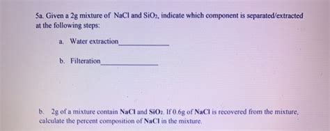 solved sa given a 2g mixture of nacl and sio2 indicate