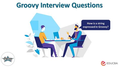 Top 10 Groovy Interview Questions And Answers Updated For 2023