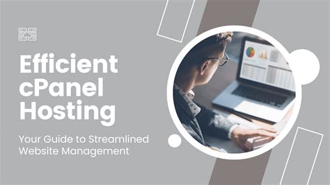 Efficient Cpanel Hosting Your Guide To Streamlined Website Management