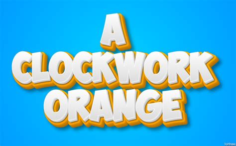 A Clockwork Orange Text Effect And Logo Design Movie