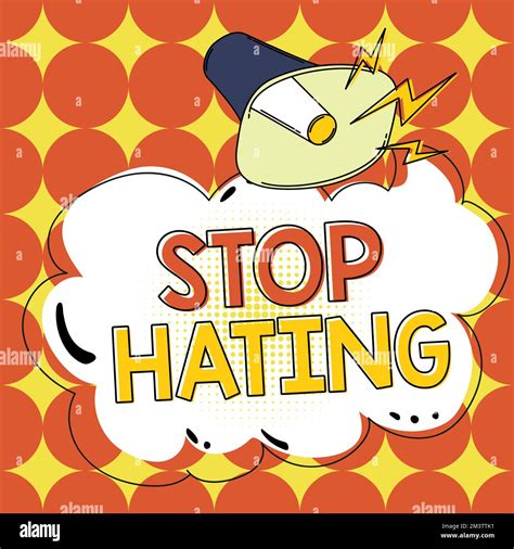 Hand Writing Sign Stop Hating Conceptual Photo Cease Hostility And Aversion Deriving From Fear