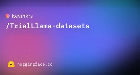 Kevinkrstrialllama Datasets At Main