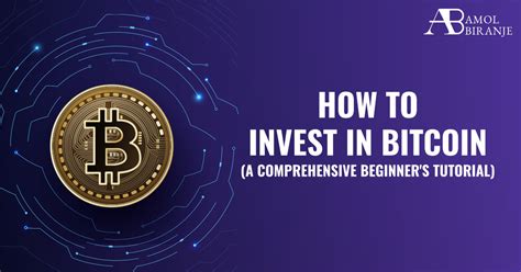 How To Invest In Bitcoin A Comprehensive Beginners Tutorial