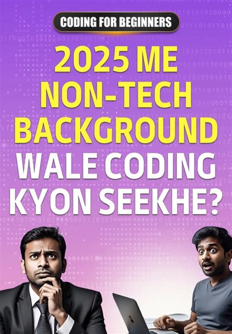 2025 me non tech background wale coding kyon seekhe coding for beginners