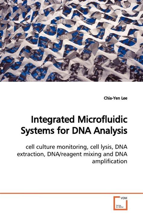 Integrated Microfluidic Systems For Dna Analysis Lee Chia Yen