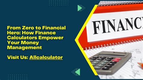 from zero to financial hero how finance calculators empower your money