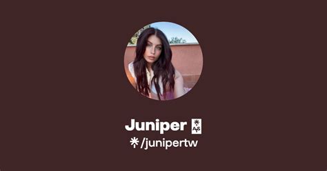 Juniper 💖 Find Juniper 💖 Onlyfans Linktree