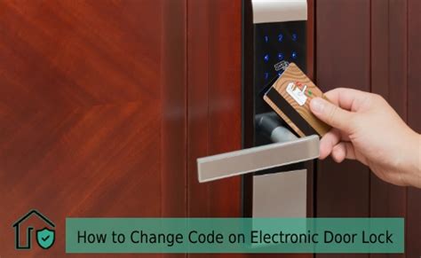 How To Change Code On Electronic Door Lock A Detailed Guide