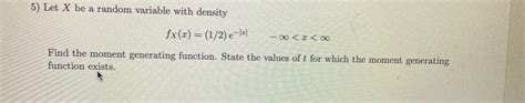 solved 5 let x be a random variable with density fx z