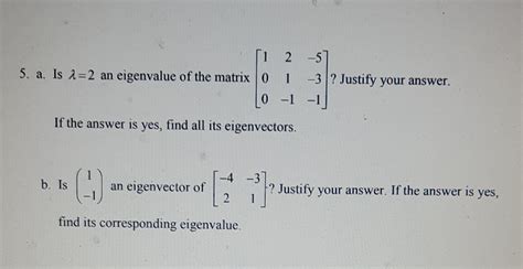 solved 5 a is λ 2 an eigenvalue of the matrix