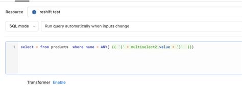 Multi Select Fails With Redshift Queries Prepared Statements 💬 Queries And Resources Retool