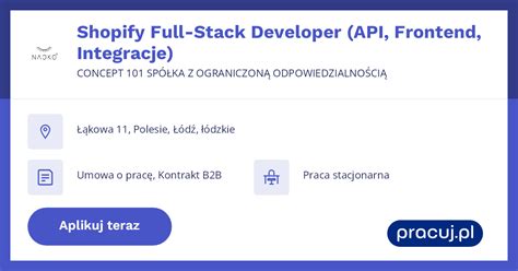 Oferta Pracy Shopify Full‑stack Developer Api Frontend Integracje Concept 101 SpÓŁka Z
