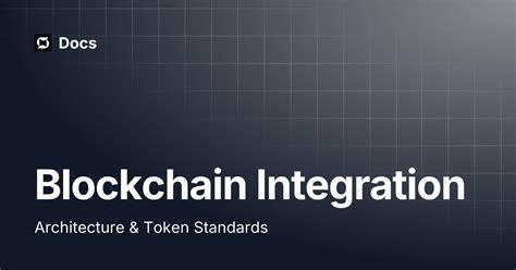 Blockchain Integration Docs