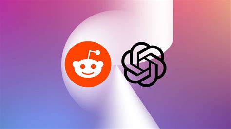 Inside Scoop Openais Deal With Reddit To Enhance Chatgpt Fusion Chat