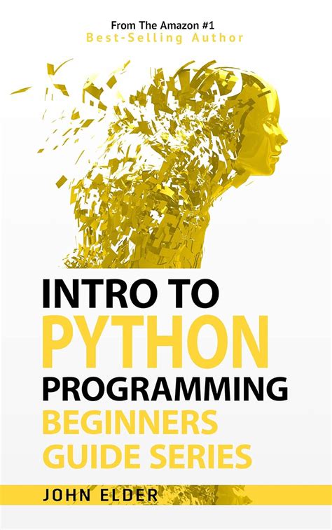 intro to python programming beginners guide series 1 elder john