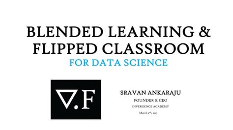 Blended Learning And Flipped Classrooms For Data Science At Dallas