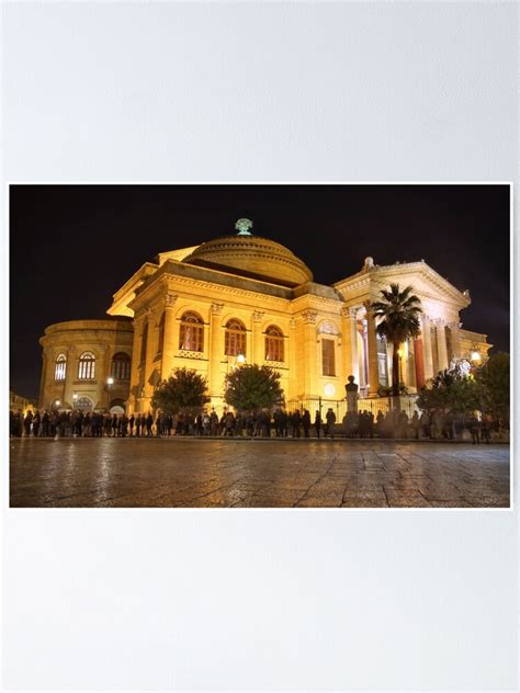 Teatro Massimo Palermo Poster By Teriva82 Redbubble
