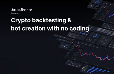 Cryptocurrency Backtesting And Crypto Bot Creation No Coding