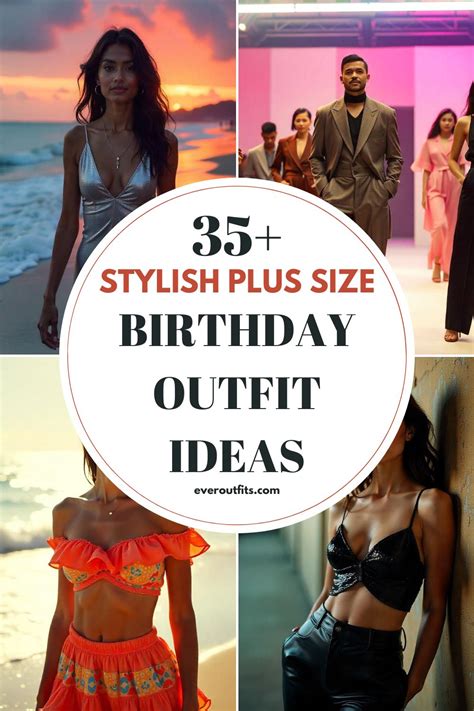 35 Stylish Plus Size Birthday Outfit Ideas To Celebrate In Style