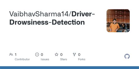 GitHub VaibhavSharma Driver Drowsiness Detection