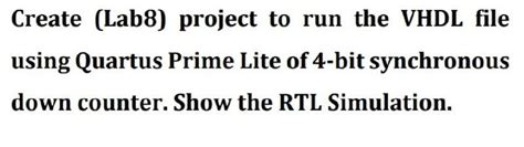 Solved Create Lab8 Project To Run The Vhdl File Using