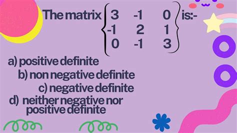 Concept Of Positive Definite Matrix In Csir Net Dec2016 Youtube