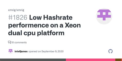 Low Hashrate Performence On A Xeon Dual Cpu Platform Issue 1826 Xmrig Xmrig GitHub
