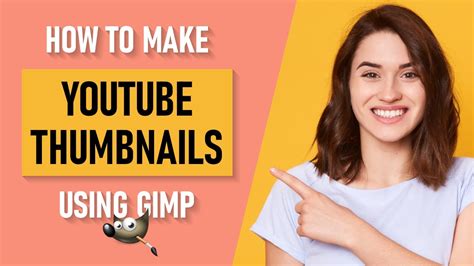 tutorial make a free youtube thumbnail using gimp youtube