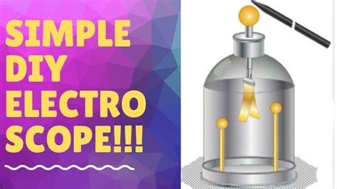 make your own gold leaf electroscope at home dynamic innovator youtube
