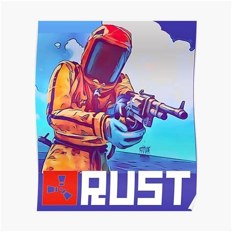 Rust Game Poster Poster For Sale By CTTDesigns Redbubble