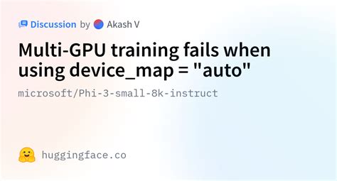 Microsoft Phi 3 Small 8k Instruct · Multi Gpu Training Fails When Using Device Map Auto