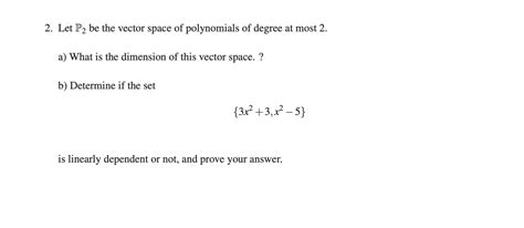 Solved 2 Let P2 Be The Vector Space Of Polynomials Of