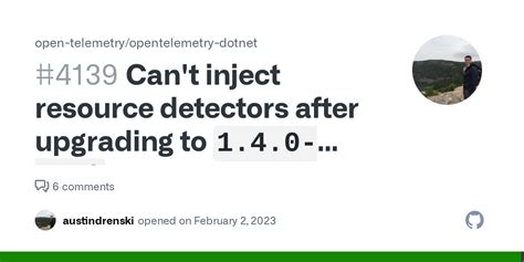 Cant Inject Resource Detectors After Upgrading To `140 Rc3` · Issue 4139 · Open Telemetry