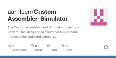 GitHub Aamleen Custom Assembler Simulator The Custom Assembler And Simulator Project Is A
