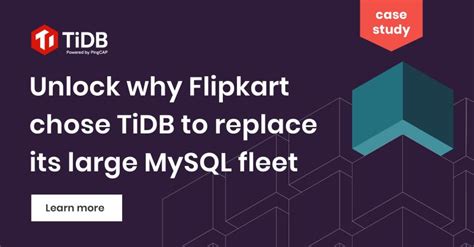 Pingcap On Linkedin Why Flipkart Chose Tidb To Replace Its Large Mysql