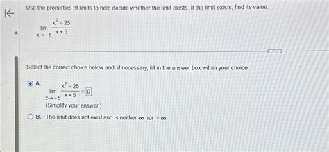 solved use the properties of limits to help decide whether
