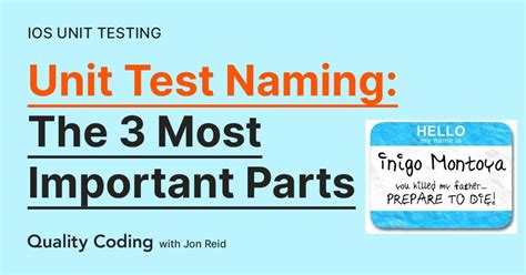 jon reid on linkedin unit test naming the 3 most important parts