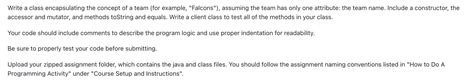 solved write a class encapsulating the concept of a team