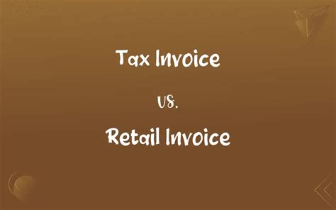 Tax Invoice Vs Retail Invoice Whats The Difference