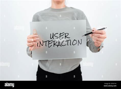 Sign Displaying User Interaction Conceptual Photo How The Customer Acts On The System And Vice