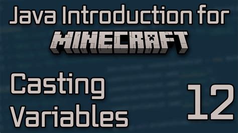 java introduction for minecraft modding 2023 12 casting variables