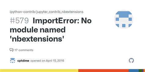 ImportError No Module Named Nbextensions Issue Ipython Contrib Jupyter Contrib