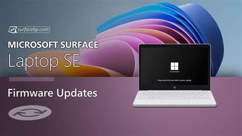 Microsoft Rolled Out New Firmware Updates January For Surface Laptop SE
