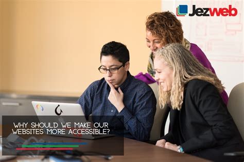 Creating Accessible And Inclusive Websites For Our Community Jezweb