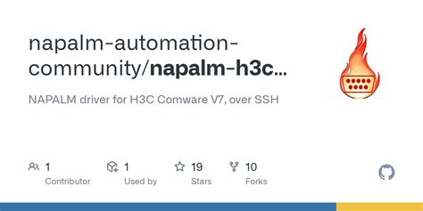 Github Napalm Automation Communitynapalm H3c Cw7 Ssh Napalm Driver For H3c Comware V7 Over Ssh
