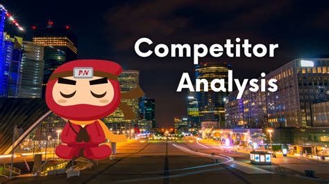 9 Reasons Why A Competitor Analysis Is Important For Your Business